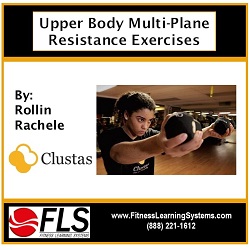 Upper Body Multi-Plane Resistance Training